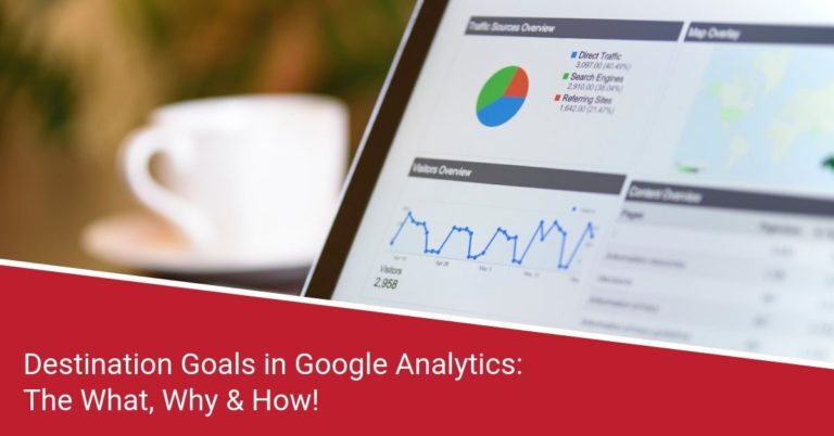 Destination Goals in Google Analytics - The What, Why & How - Aillum