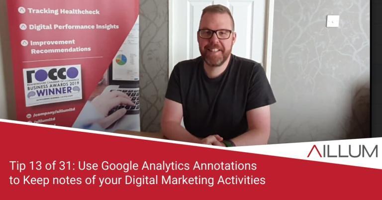 Tip 13 of 31: Use Google Analytics Annotations to keep Notes of your ...